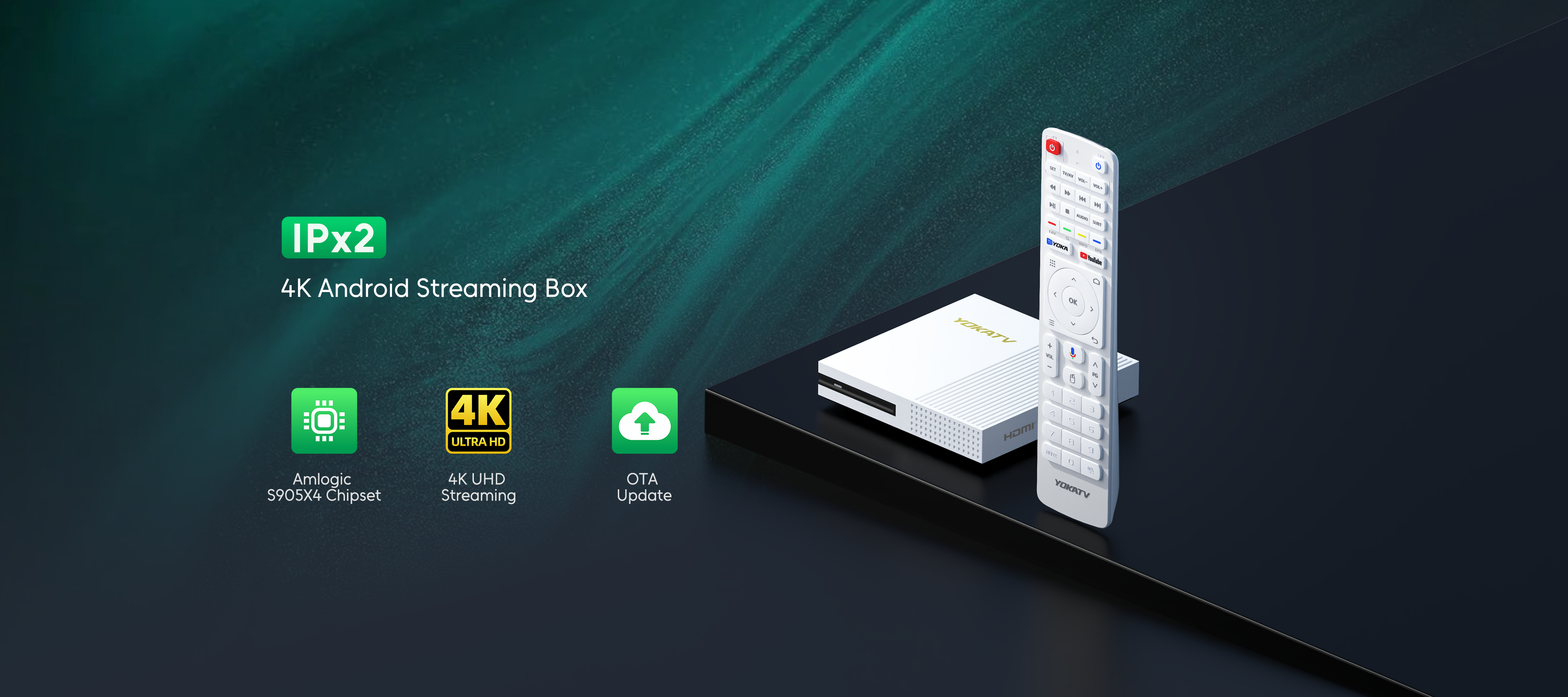 YOKATV IPX1 / IPX2 - 4K Android Ultra HD Streaming Box